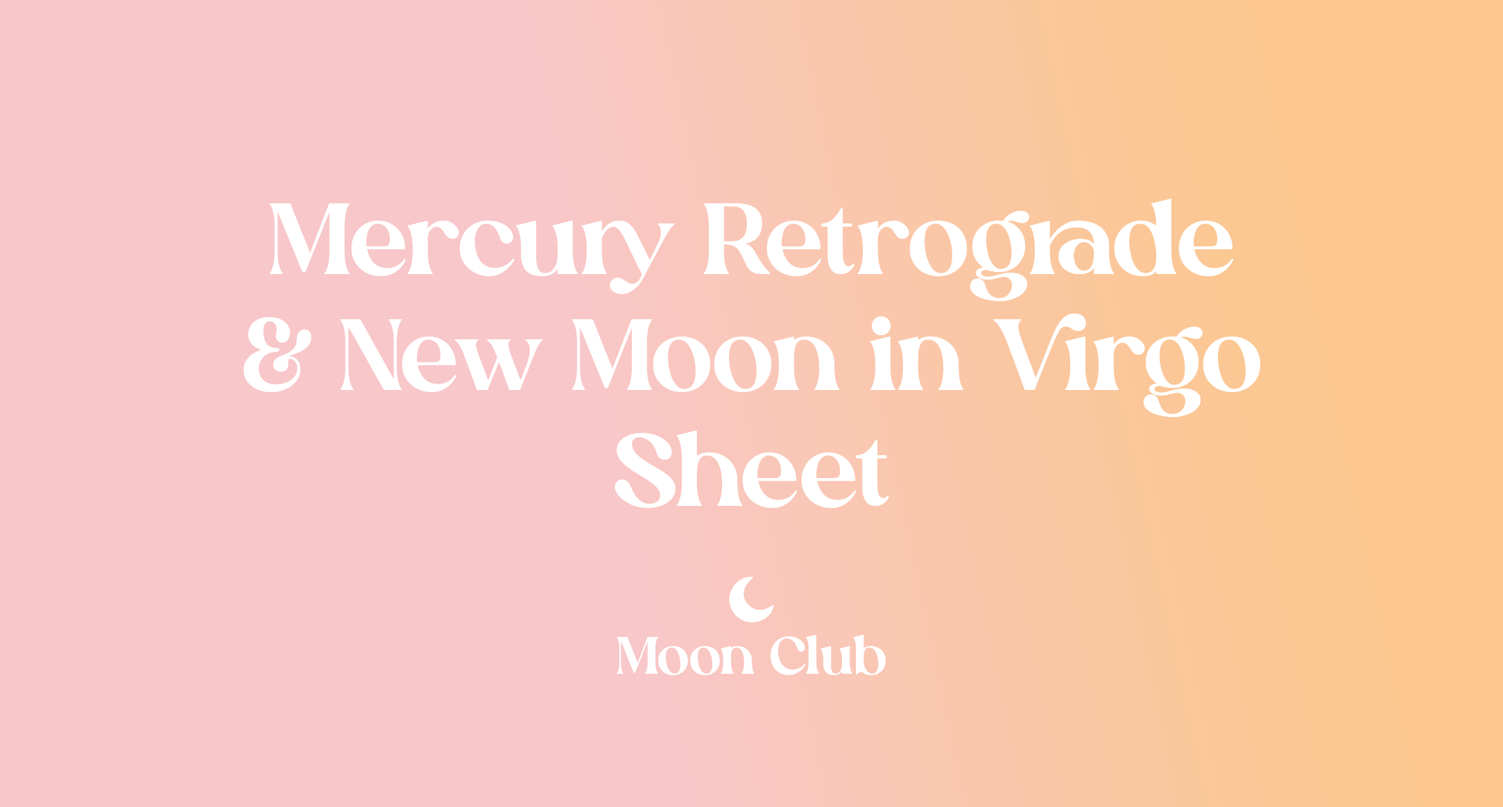 Mercury Retrograde & New Moon in Virgo Sheet – OhLaMoon